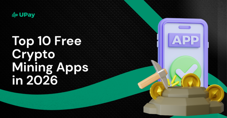Top 10 Free Crypto Mining Apps In 2026 - UPay Blog